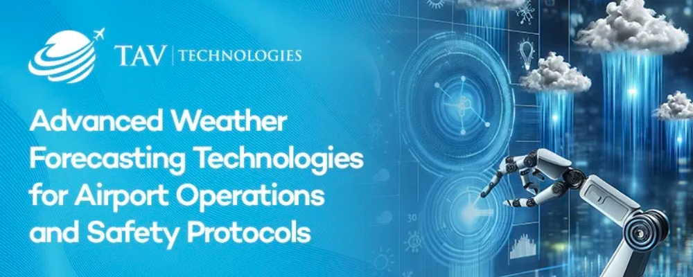 Advanced Weather Forecasting Technologies for Airport Operations ...